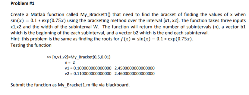 Solved Problem #1 Create a Matlab function called | Chegg.com