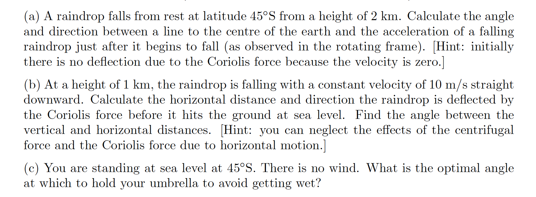 Solved (a) A raindrop falls from rest at latitude 45°S from | Chegg.com
