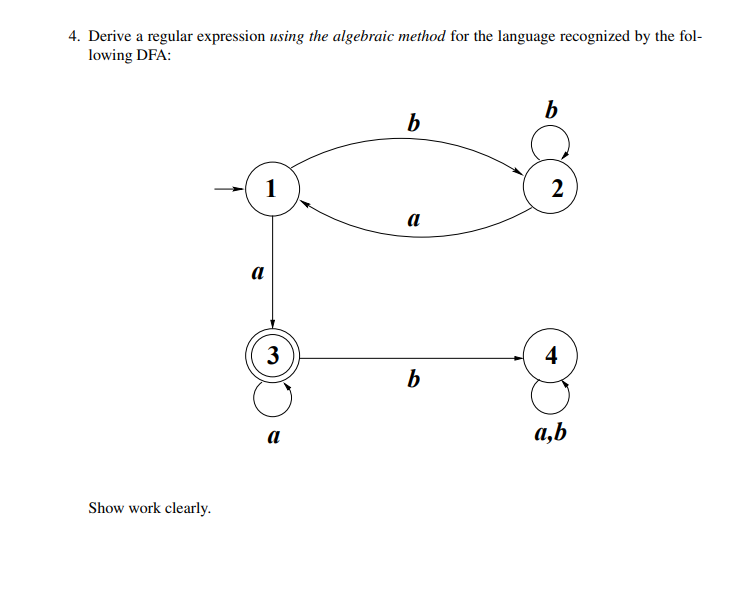 Solved 4. Derive a regular expression using the algebraic | Chegg.com