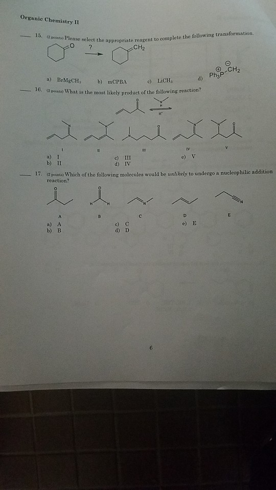 Solved Organic Chemistry I1 12. (2 pointe) Which of the | Chegg.com