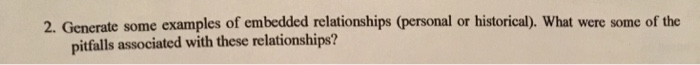 Solved 2. Generate some examples of embedded relationships | Chegg.com