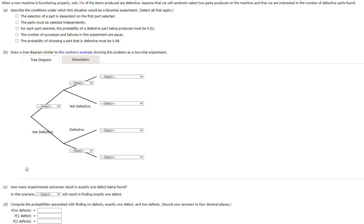 Solved When a new machine is functioning properly, only 2% | Chegg.com