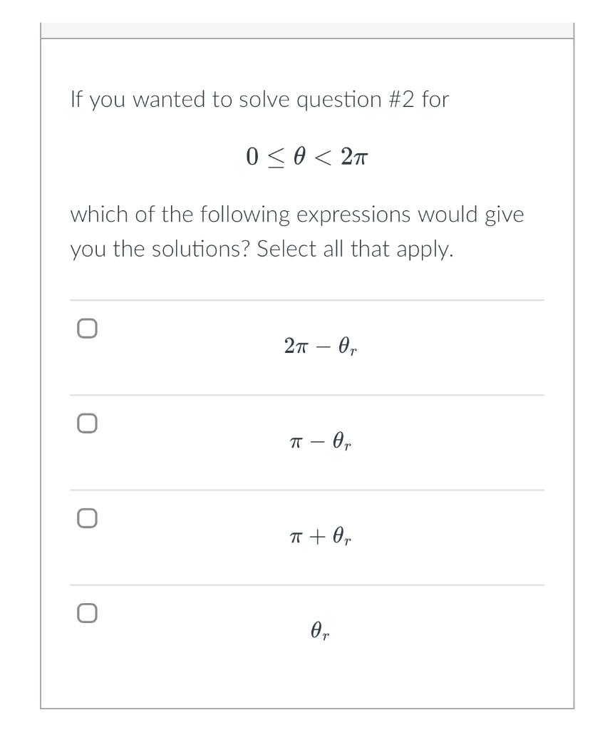 Solved If you wanted to solve question \#2 for 0≤θ