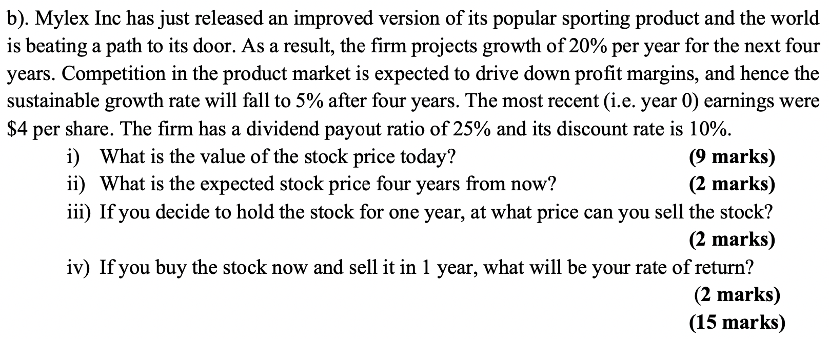 Solved b). Mylex Inc has just released an improved version | Chegg.com