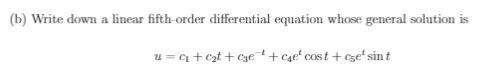 Solved (b) Write down a linear fifth-order differential | Chegg.com