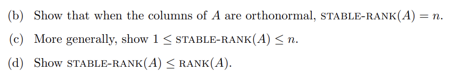 Solved 7.11 ("Stable rank," [121]) The stable rank of A∈Rn×n | Chegg.com