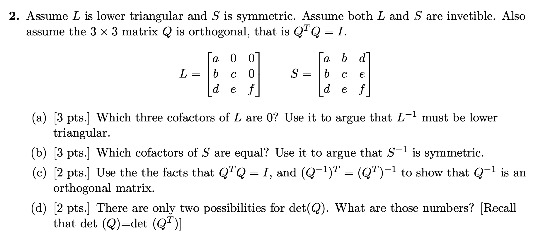 Solved 2. Assume L is lower triangular and S is symmetric. | Chegg.com