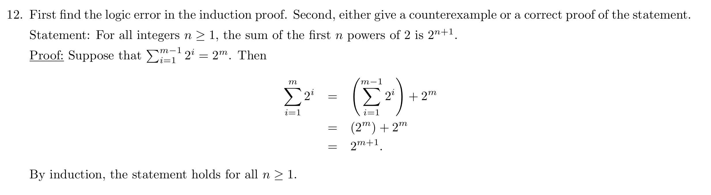 Solved 12. First find the logic error in the induction | Chegg.com
