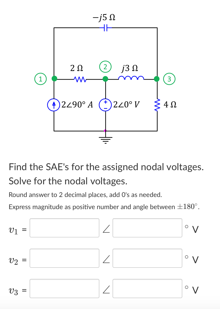Solved Find the SAE's for the assigned nodal voltages. Solve | Chegg.com Solved Find the SAE's for the assigned nodal voltages. Solve | Chegg.com