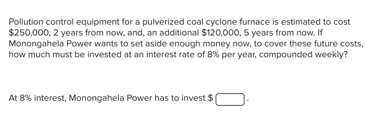 Solved Pollution control equipment for a pulverized coal | Chegg.com