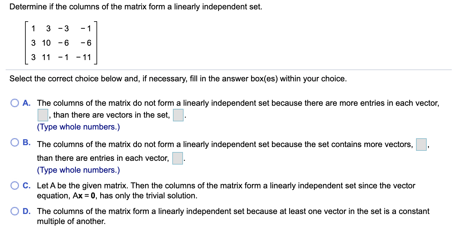 Solved Determine if the columns of the matrix form a | Chegg.com