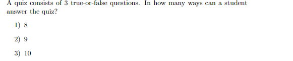 Solved A quiz consists of 3 true-or-false questions. In how | Chegg.com
