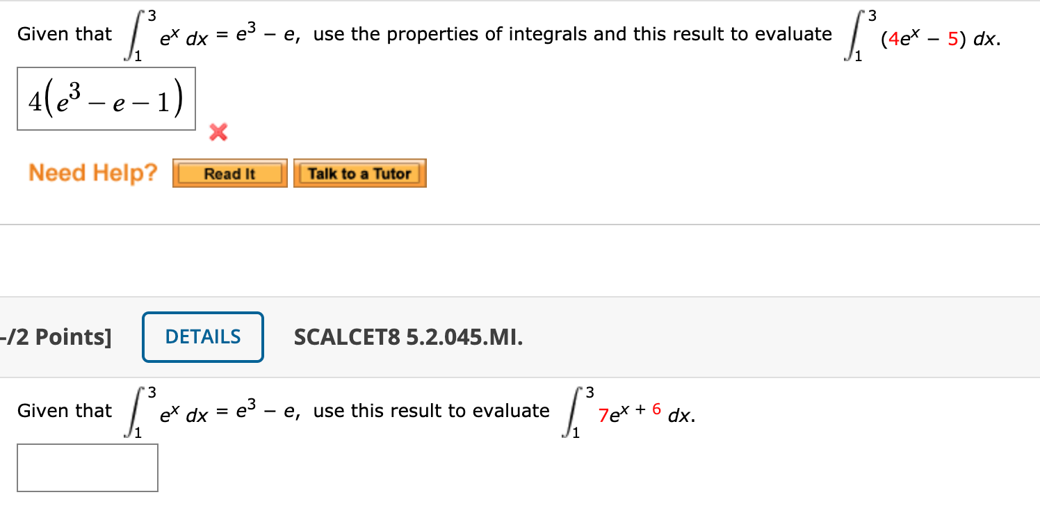 Solved 3 Given that ex dx = 23 - e, use the properties of | Chegg.com