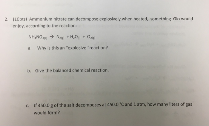 Solved (10pts) Ammonium nitrate can decompose explosively | Chegg.com