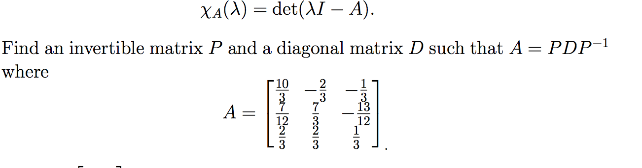 Solved XA(1) = det(XI – A). Find an invertible matrix P and | Chegg.com