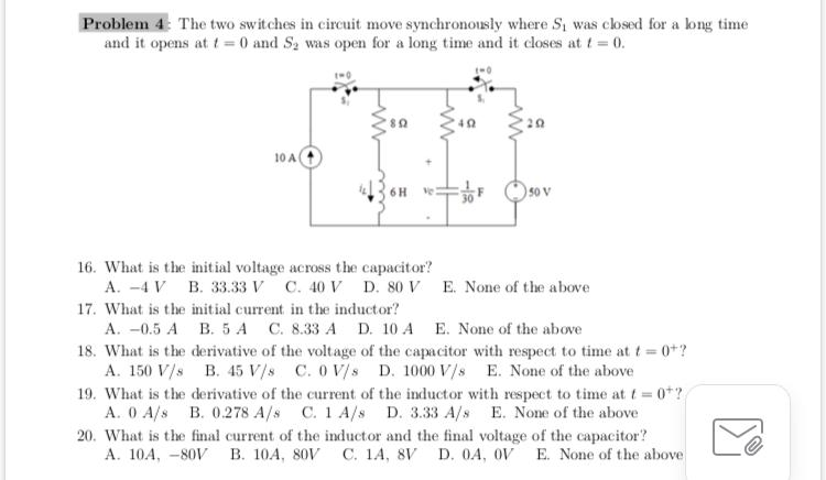 Solved Problem 4. The two switches in circuit move | Chegg.com