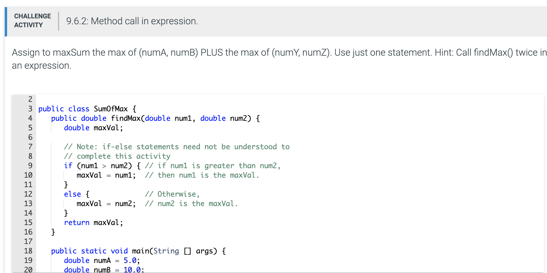 Solved CHALLENGE ACTIVITY 9.6.2: Method call in expression. | Chegg.com