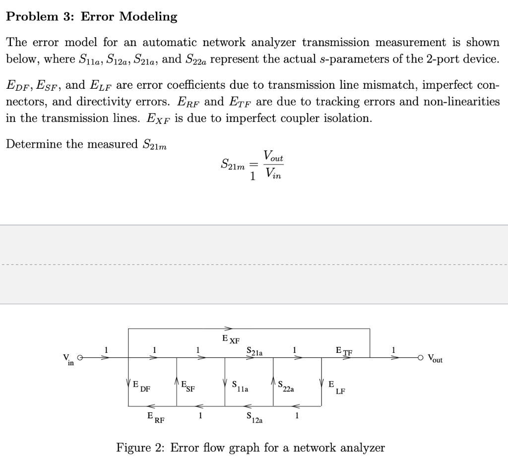 Solved Problem 3 Error Modeling The Error Model For An