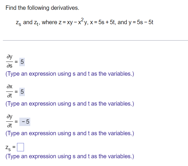 Solved Find the following derivatives. zs and zt, where | Chegg.com