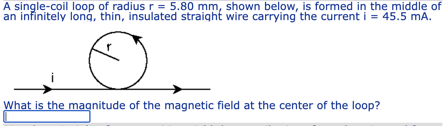 Solved A single-coil loop of radius r=5.80mm, ﻿shown below, | Chegg.com