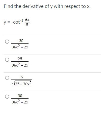 Solved Find the derivative of y with respect to x. | Chegg.com