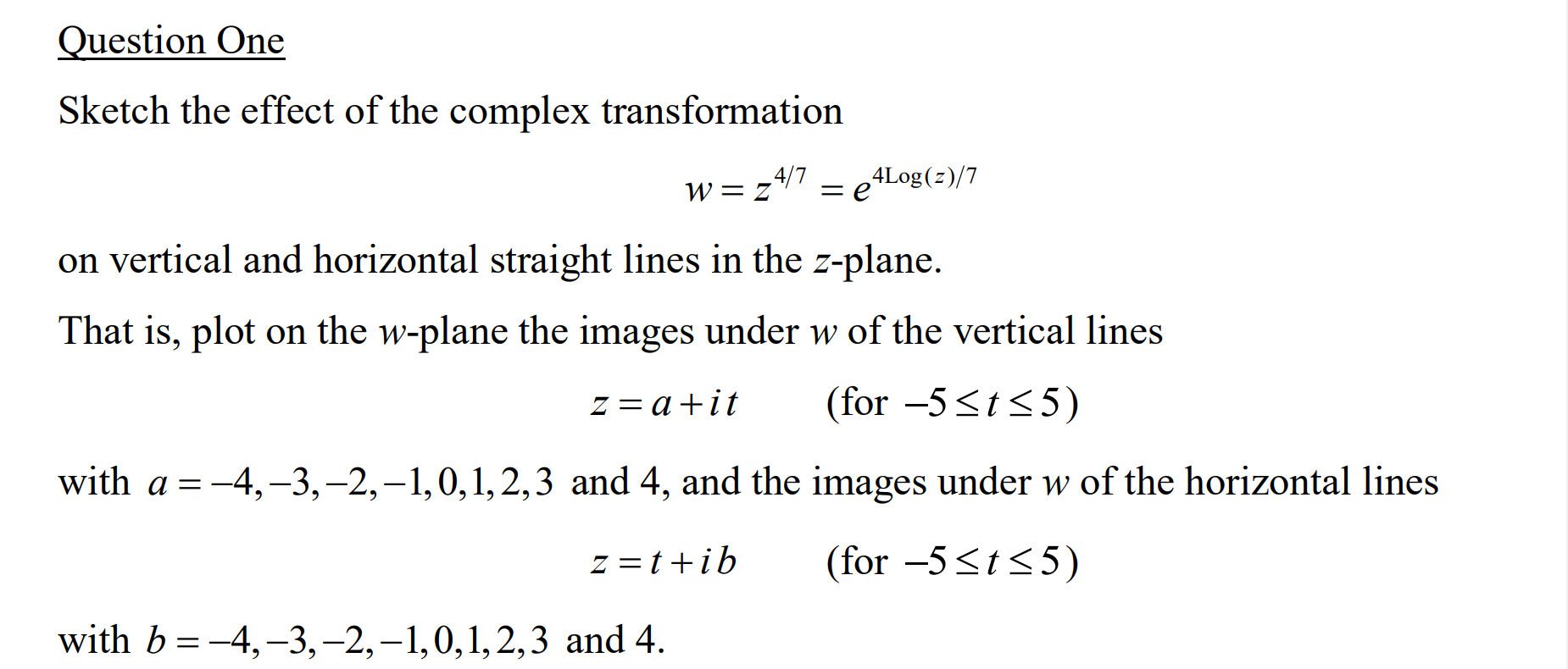 Solved Sketch the effect of the complex transformation 4 7 | Chegg.com