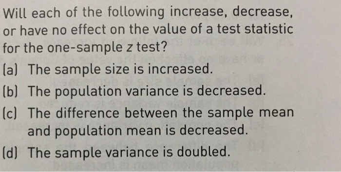 Solved Will each of the following increase, decrease, or | Chegg.com