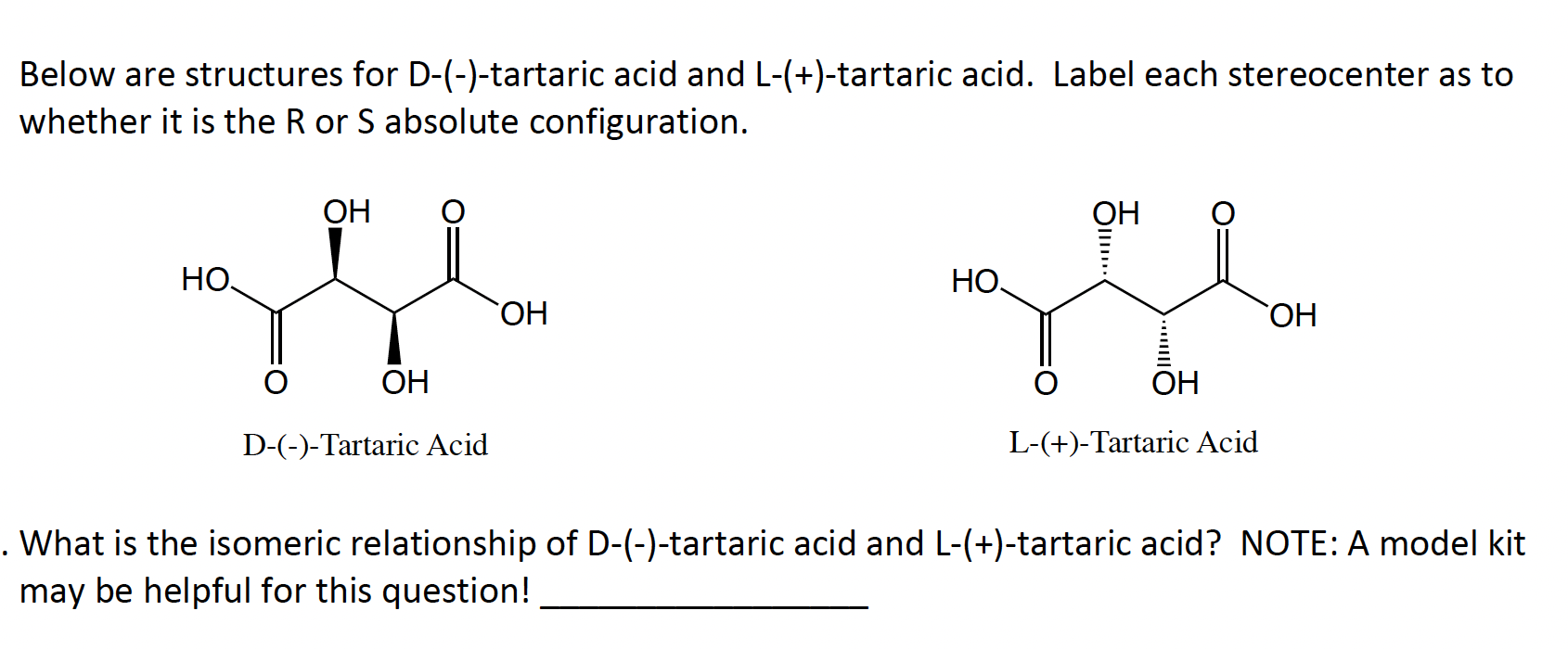 Solved Below are structures for D-(-)-tartaric acid and | Chegg.com