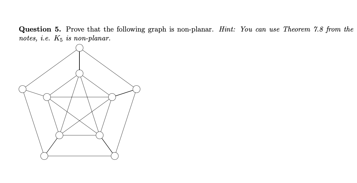 Solved Question 5. Prove that the following graph is | Chegg.com