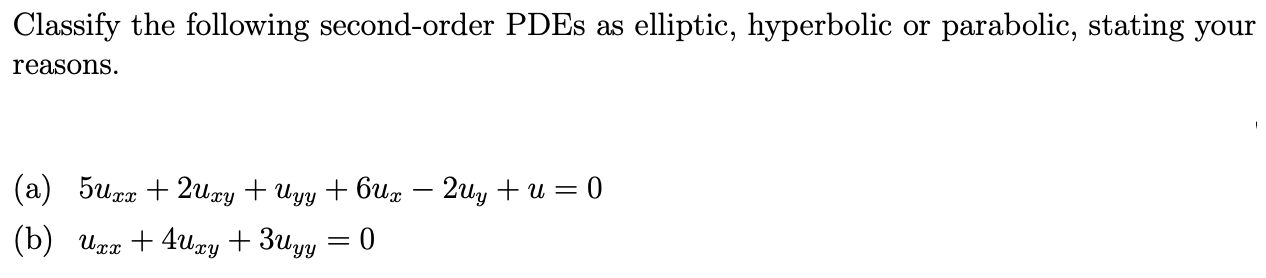 Solved Classify The Following Second Order Pdes As Elliptic