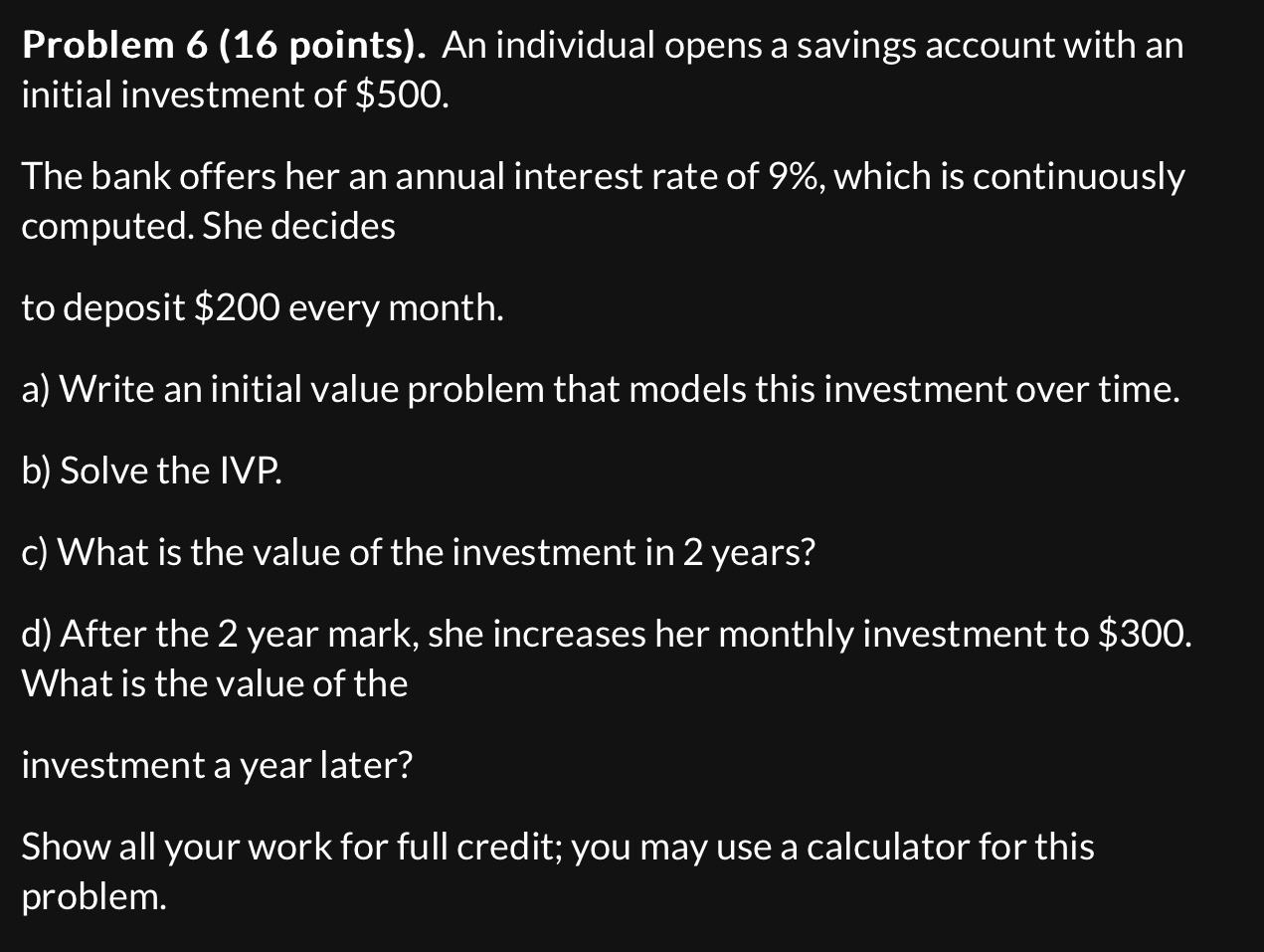 Problem 6 (16 points). An individual opens a savings | Chegg.com