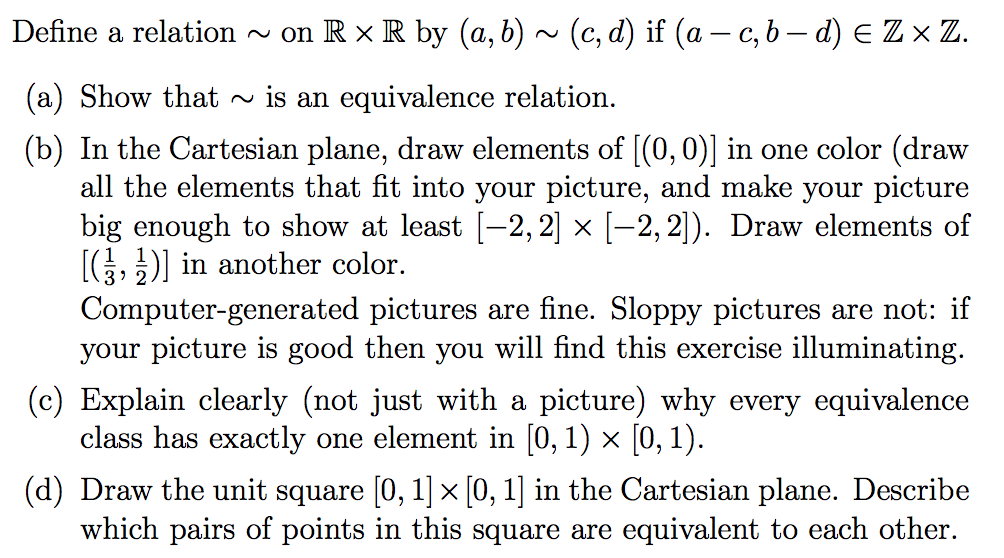 Solved Define a relation ~ on RxR by (a,b) ~ (c,d) if (a – | Chegg.com