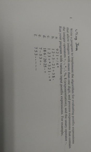 Solved I. Write a program to implement the algorit postfix | Chegg.com