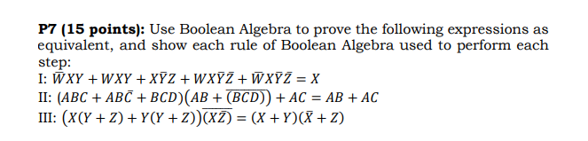 Solved P7 (15 points): Use Boolean Algebra to prove the | Chegg.com
