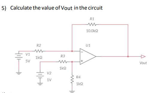 Solved 5) Calculate the value of Vout in the circuit | Chegg.com