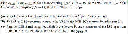 Solved Find LSB (t) and USB (t) for the modulating signal | Chegg.com