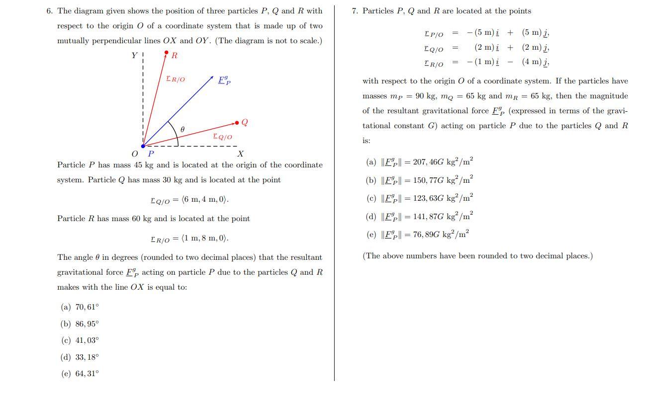 Solved 6. The diagram given shows the position of three | Chegg.com