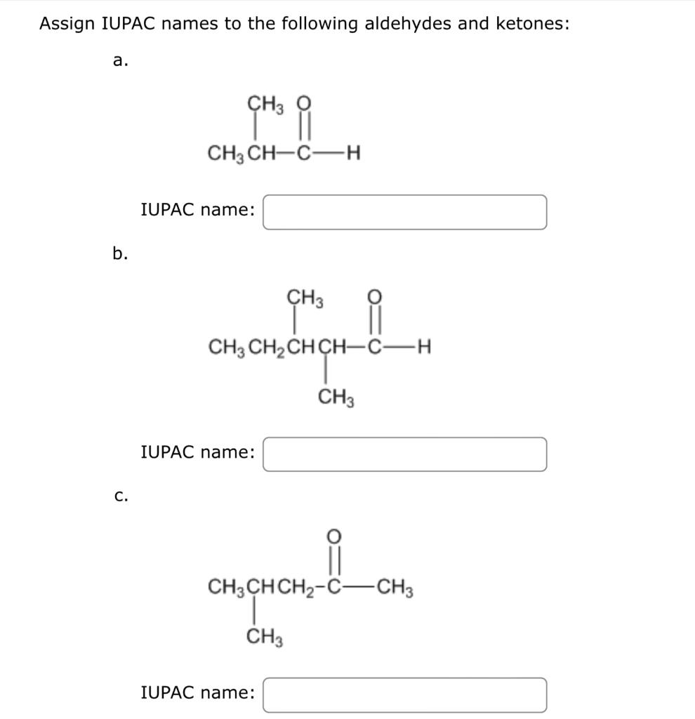 Solved Assign IUPAC names to the following aldehydes and | Chegg.com Solved Assign IUPAC names to the following aldehydes and | Chegg.com