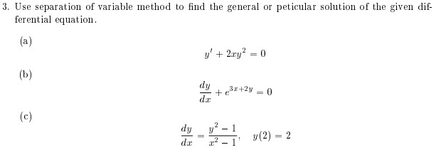 Solved 3. Use separation of variable method to find the | Chegg.com