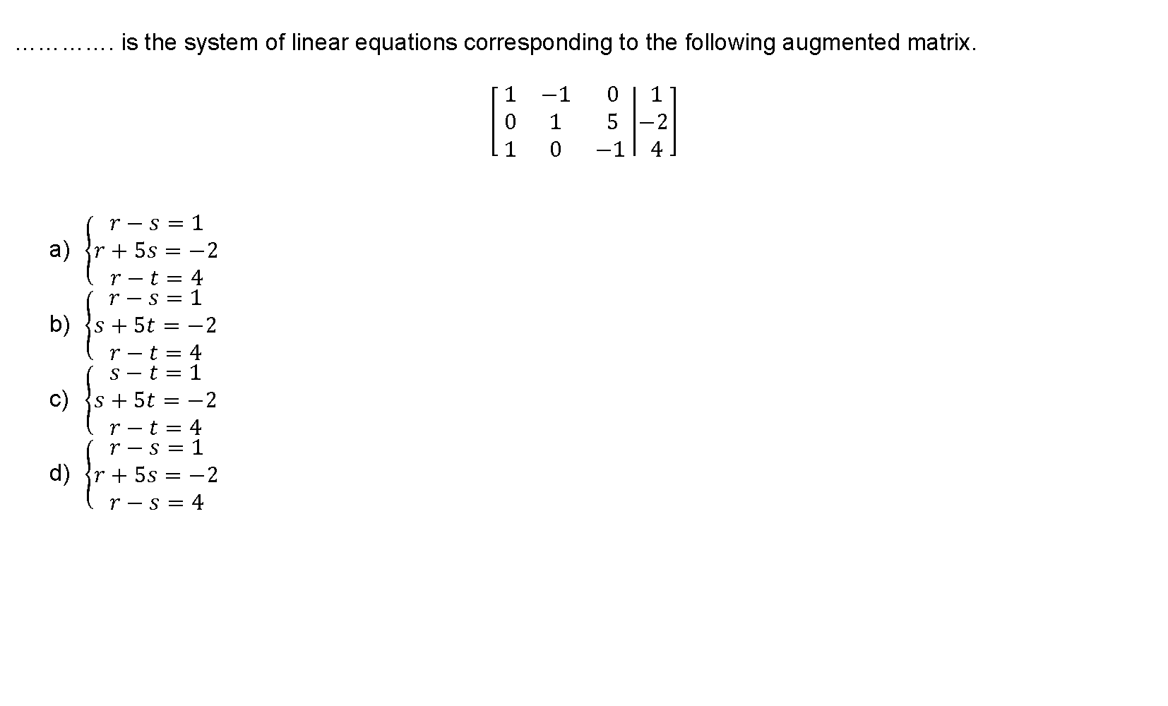 Solved Is The System Of Linear Equations Corresponding To