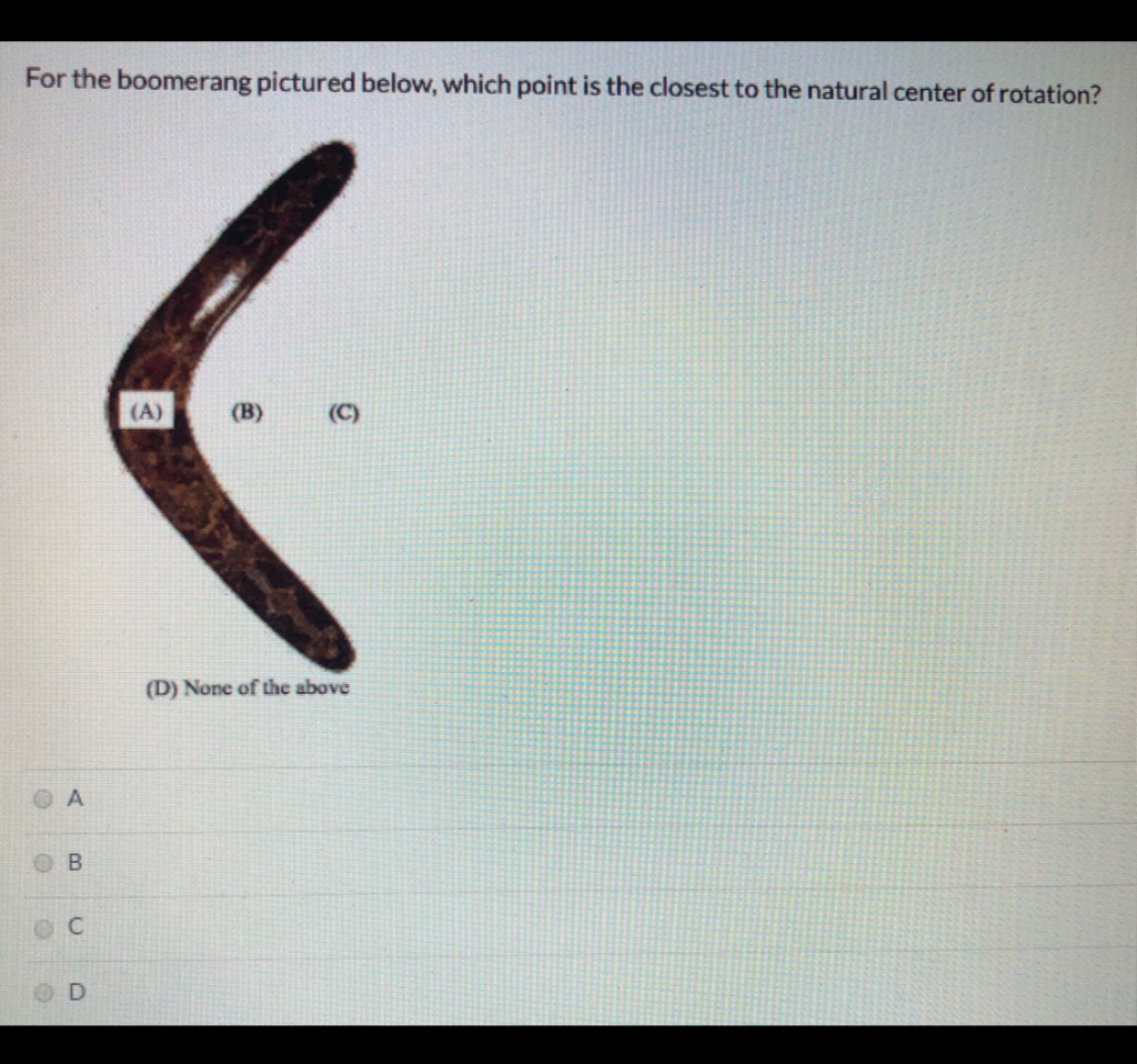 Solved For the boomerang pictured below, which point is the | Chegg.com