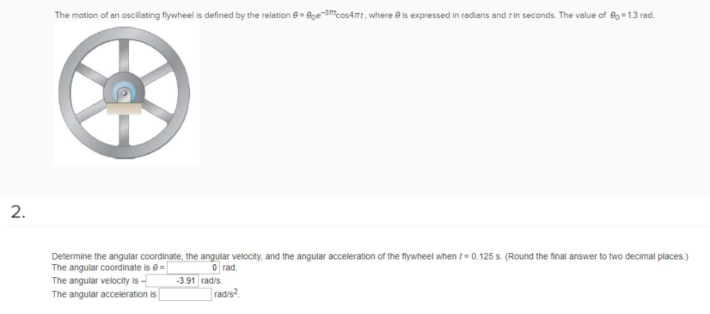 Solved The motion of an oscillating flywheel is defined by | Chegg.com
