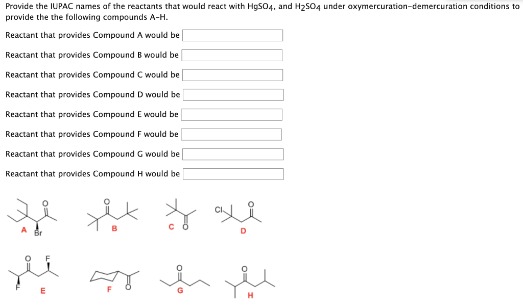Solved Provide the IUPAC names of the reactants that would | Chegg.com