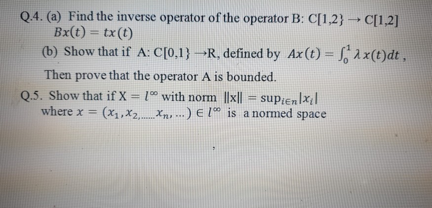 Solved Q.4. (a) Find the inverse operator of the operator B: | Chegg.com