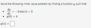 Solved Solve the following initial value problem by finding | Chegg.com