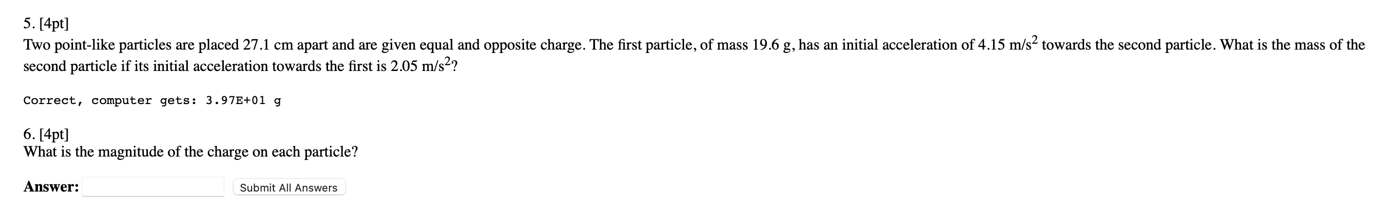 Solved 5. [4pt] Two point-like particles are placed 27.1 cm | Chegg.com