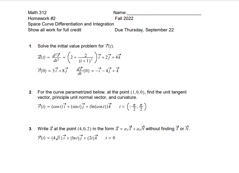 Solved Math 312 Name: Homework #2 Fall 2022 Space Curve | Chegg.com