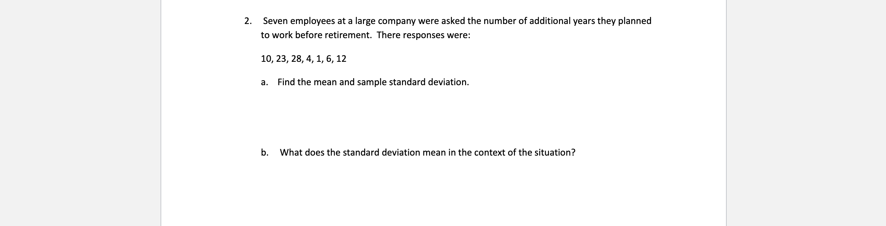[Solved]: Please answer question 2 a and b correctly using t