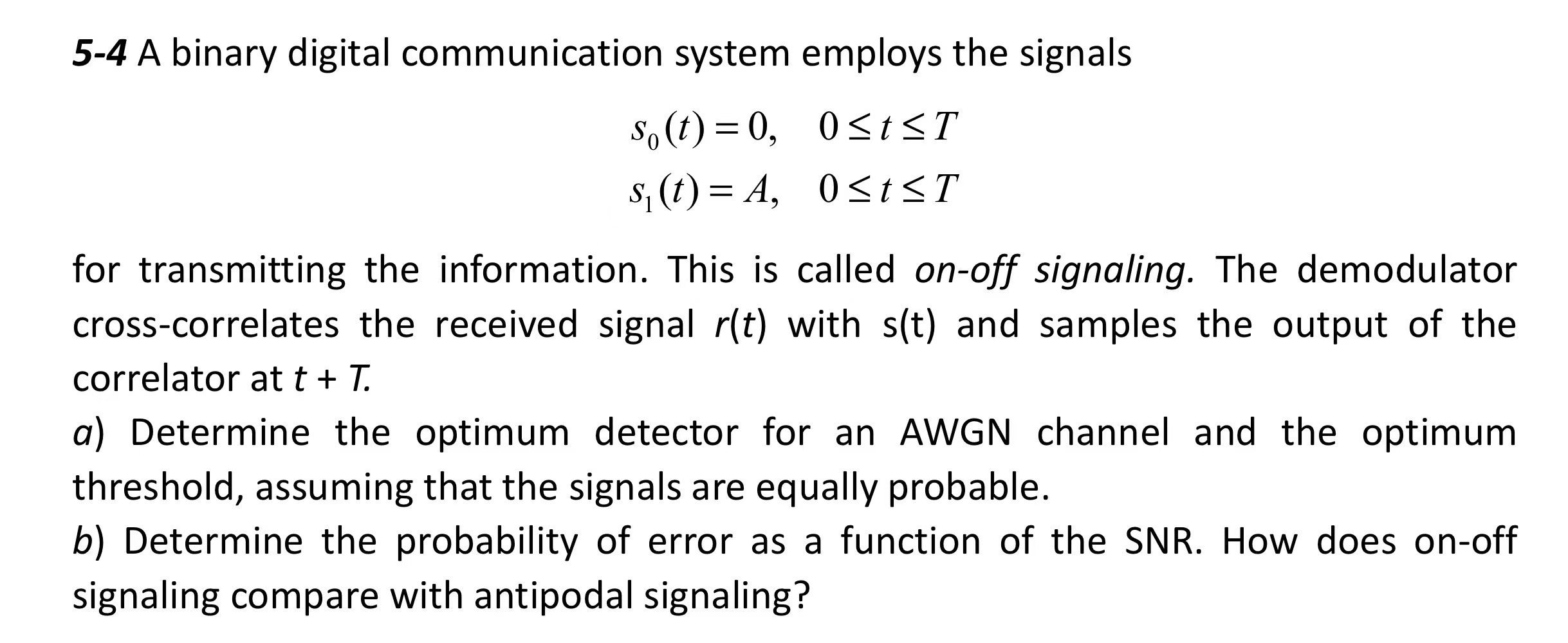 High Quality SOLUTION 5-4 ﻿A binary digital communication system employs | Chegg.com