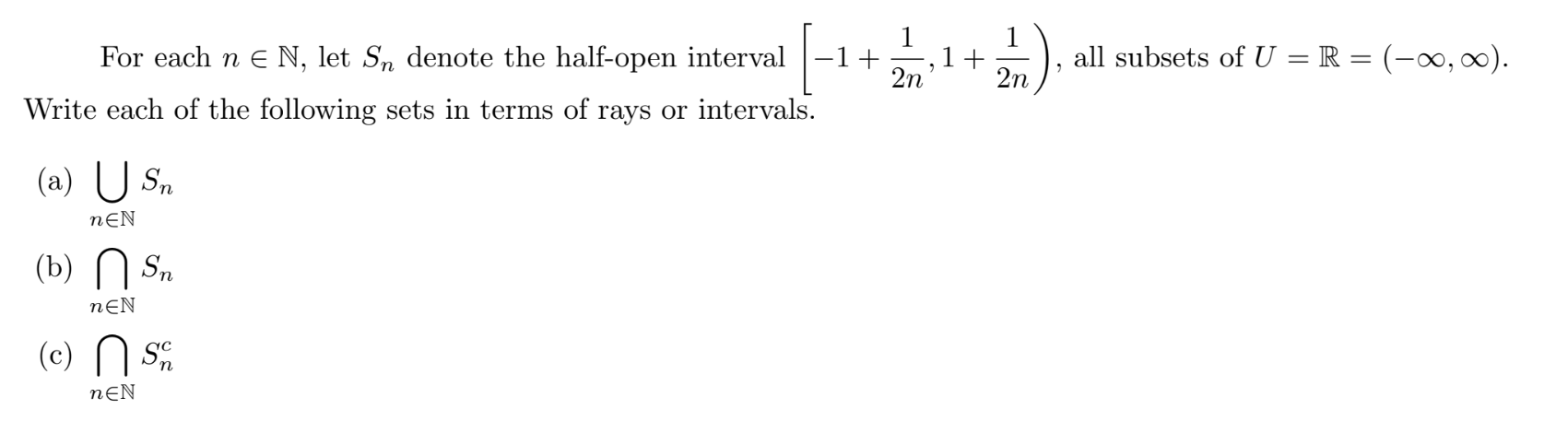 Solved For each n∈N, let Sn denote the half-open interval | Chegg.com